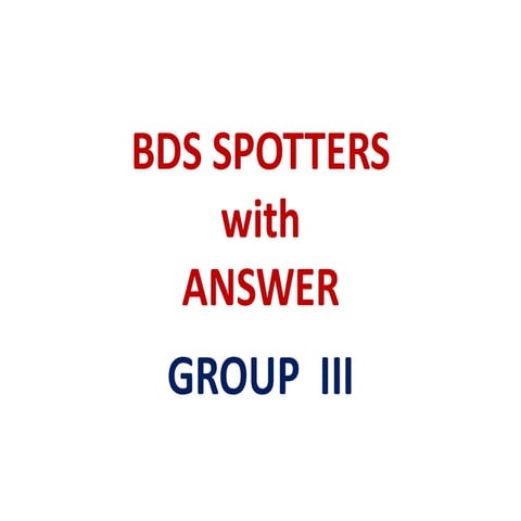 BDS SPOTTERS group III pharmacology for bds | PDF