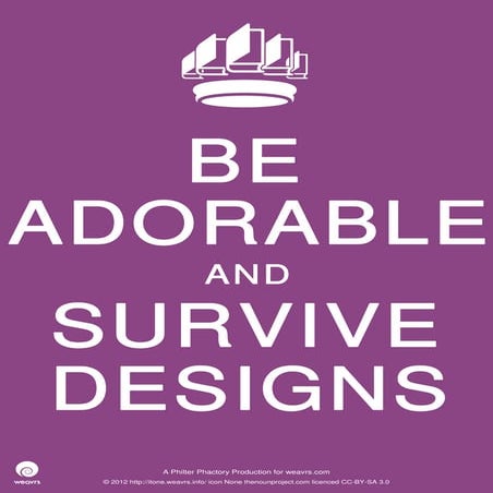 Be adorable and survive design 357001 | PDF