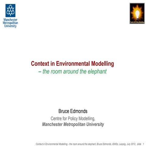 Context in Environmental Modelling – the room around the elephant | PPT