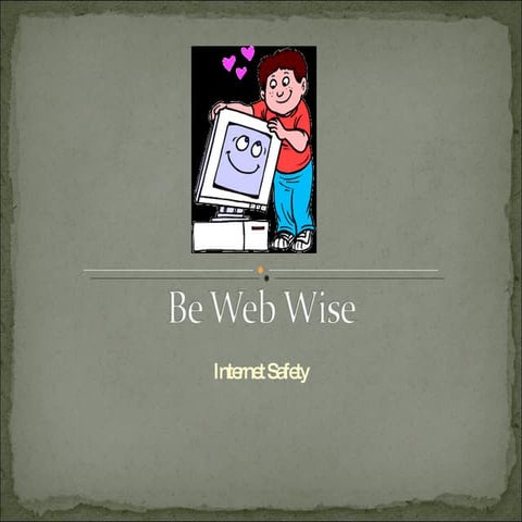 Be Safe Online | PPT