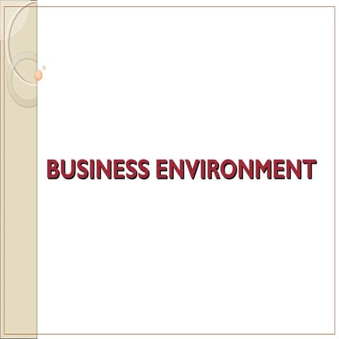 BUSINESS ENVIRONMENT | PPT