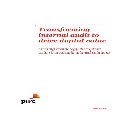 PwC Transforming Internal Audit to Drive Digital Value | PDF