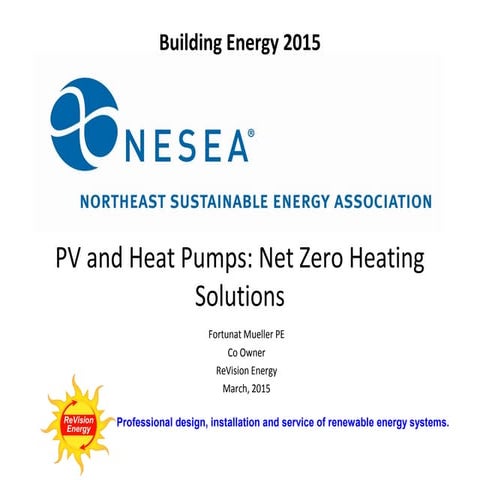 NESEA Building Energy 2015: PV and Heat Pumps | PPT