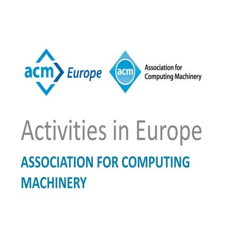 ACM Europe October 2016 | PPTX | Computing | Technology & Computing