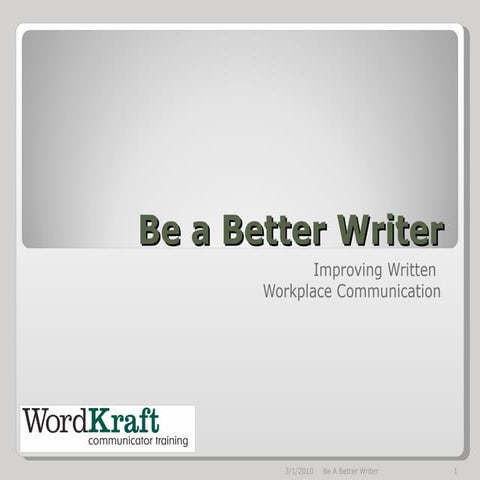 Be A Better Writer | PPT