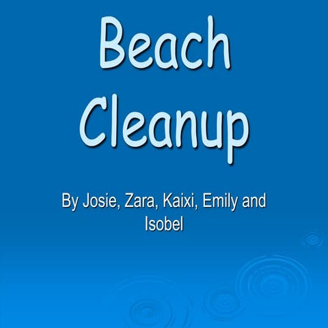 Beach cleanup.ppt josie | PPT