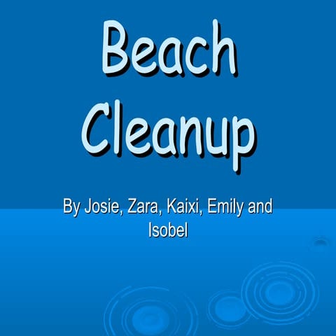 Beach cleanup.ppt josie | PPT