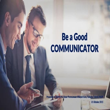 Be a Good Communicator | PDF