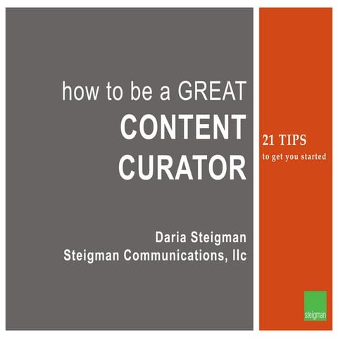 How to Be a Great Content Curator (21 tips) | PPTX | Social Networking ...