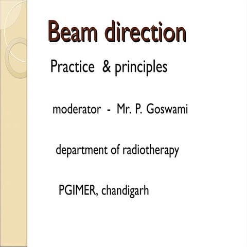 radiation physics- beam direction devices in radiotherapy ritesh.ppt