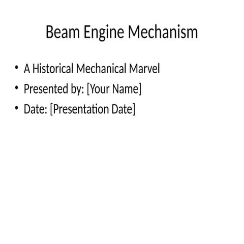 Beam Engine Mechanism Presentation shshbebbs | PPTX