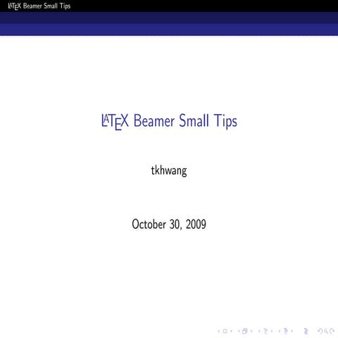 LaTeX Beamer Small Tips | PPT