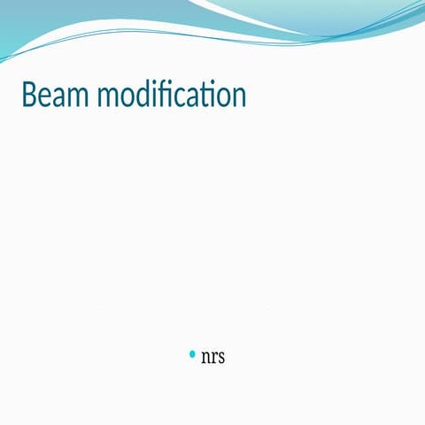 Beam Modification in Radiotherapy | PPT