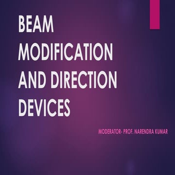 Beam Modification in Radiotherapy | PPT