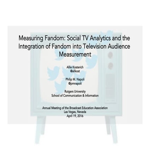 Measuring fandom: Social TV analytics and the integration of fandom ...
