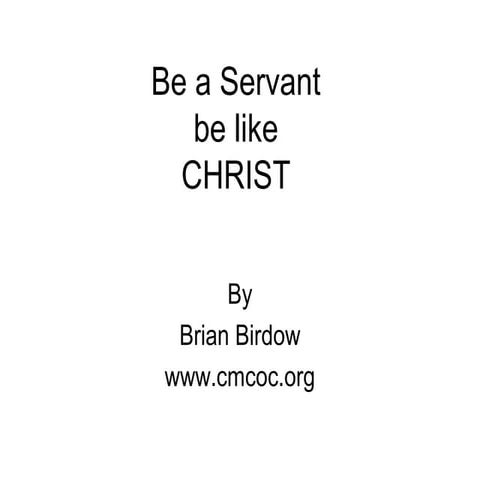 Be a servant be like Christ | PPT