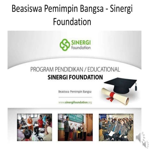 Beasiswa pemimpin bangsa sinergi foundation | PPTX