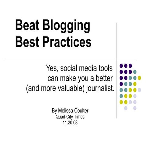 Beat Blogging Best Practices | PPT | Social Networking | Internet
