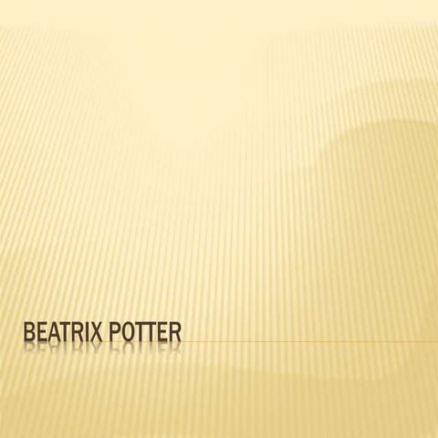 BEATRIX POTTER | PPTX
