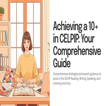 Achieving a 10+ in CELPIP Your Comprehensive Guide. | PDF