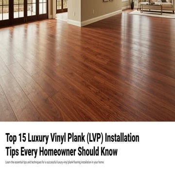 Top 15 Luxury Vinyl Plank (LVP) Installation Tips Every Homeowner ...