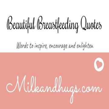 Encouraging Breastfeeding Quotes 81 Inspiring Breastfeeding Quotes To