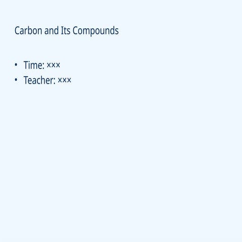 Carbons and Its Compound - PPT Class 10 | PPTX