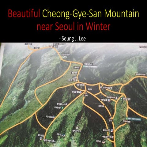 Cheong-Gye-San Mountain near Seoul in Winter 08 Jan 2017 | PPTX