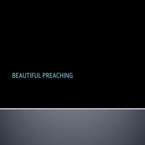 Beautiful preaching | PPT