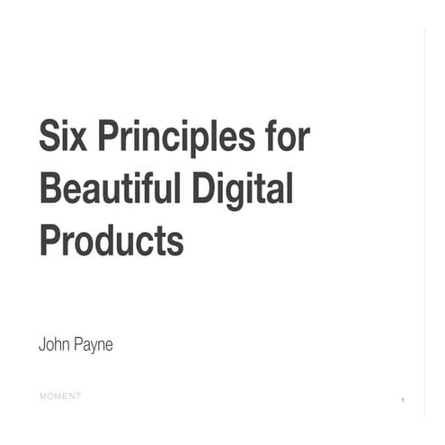 Six Principles for Beautiful (Digital) Products | PDF | Business ...