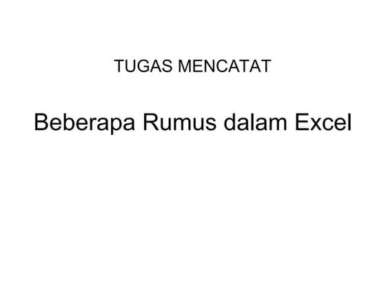 beberapa-rumus-dalam-excel untuk kelas 10 SMA.ppt