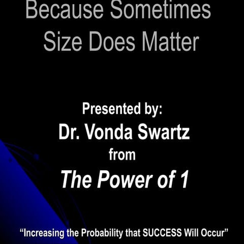 Because Sometimes Size Does Matter | PPT