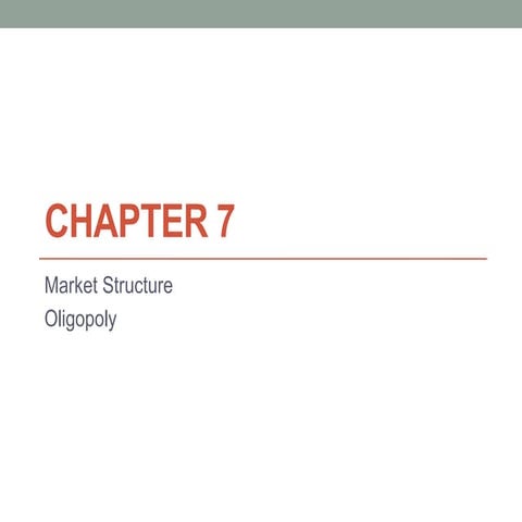 Chapter 7 Oligopoly Pptx