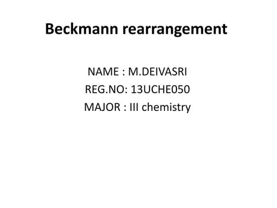 Beckmann rearrangement ppt | PPT