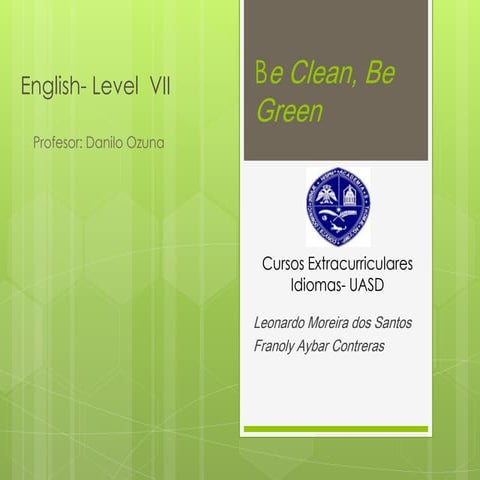Be clean, be green | PPTX