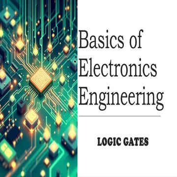 Logic gates - AND, OR, NOT, NOR, NAND, XOR, XNOR Gates. | PPTX