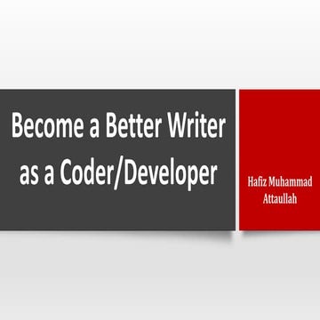 Become a better writer as a Coder/Developer | PPT