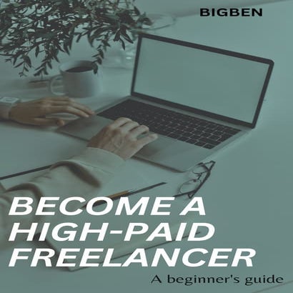 Become a High-Paid freelancer today | PDF