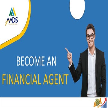 Become an Financial Agent with AADS Financial | PPT