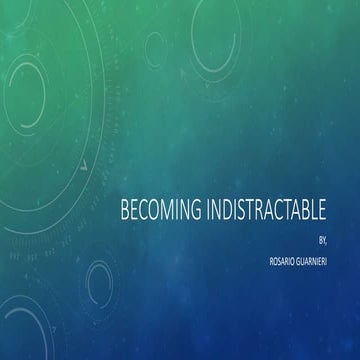 Become Indistractable (Lynda) | PPTX