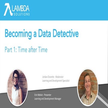 Becoming a Data Detective Part 1: Time after Time | PPT