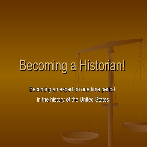 Becoming A Historian! | PPT