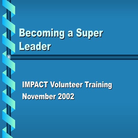 Becoming a Super Leader | PPT