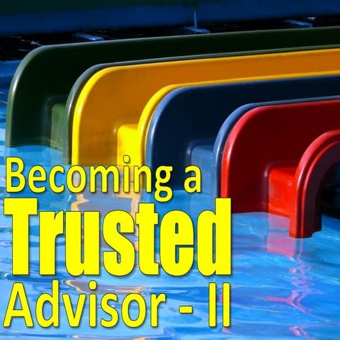 Becoming A Trusted Advisor - II | PPT