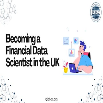 Becoming a Financial Data Scientist in the UK | IABAC | PDF