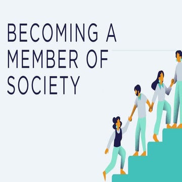 Becoming a Member of Society.pptx | Education
