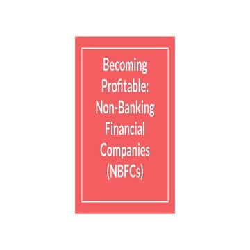 Becoming Profitable_ Non-Banking Financial Companies (NBFCs) | PPT