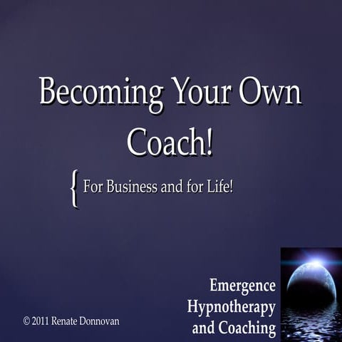 Becoming Your Own Coach! | PPT