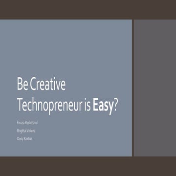 Be creative technopreneur is easy | PPTX