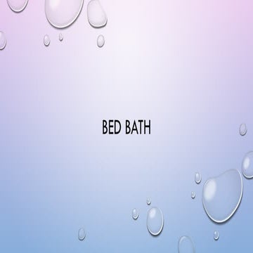 Bed bath, Fundamentals of Nursing | PPTX